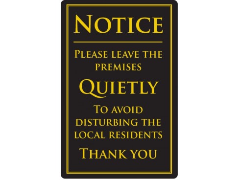 SIGN "LEAVE PREMISES QUIETLY" 260X170MM [GBS1035C] - per EACH - Instock ...