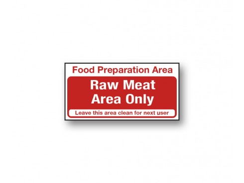 SIGN FOOD PREP AREA RAW MEAT ONLY [GBS169] - per EACH - Instock Group